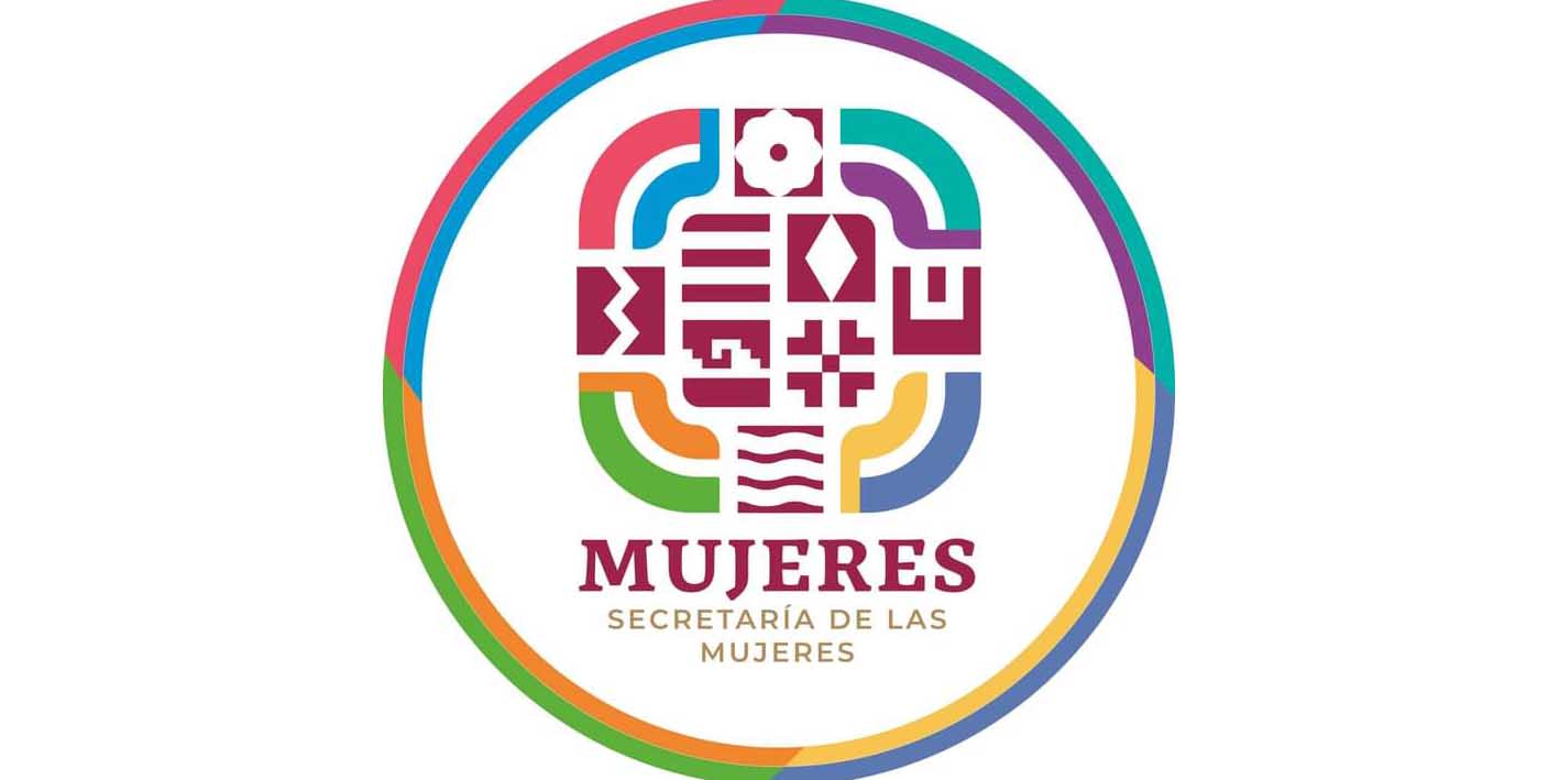 Pide Secretaría de las Mujeres honrar y visibilizar el legado de las ...